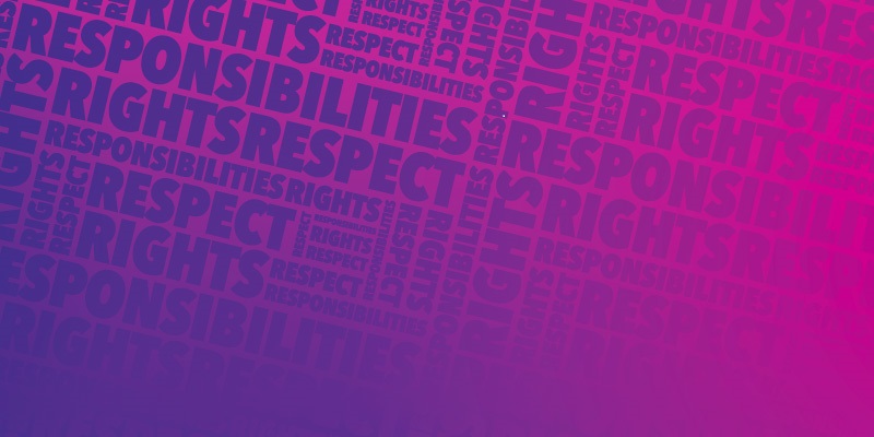 Rights, responsibilities, respect